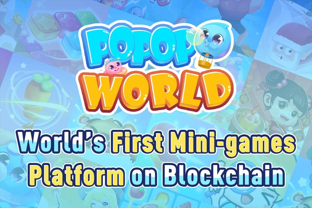 Popop world: the first mini-game platform on blockchain - Wealth pills